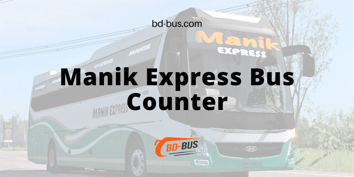 Manik Express Bus Counter - BD-bus.com