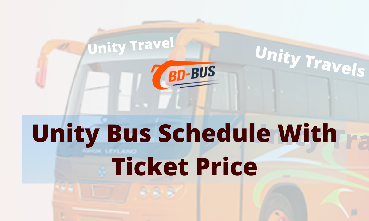 Unity Bus Schedule With Ticket Price - BD-bus.com