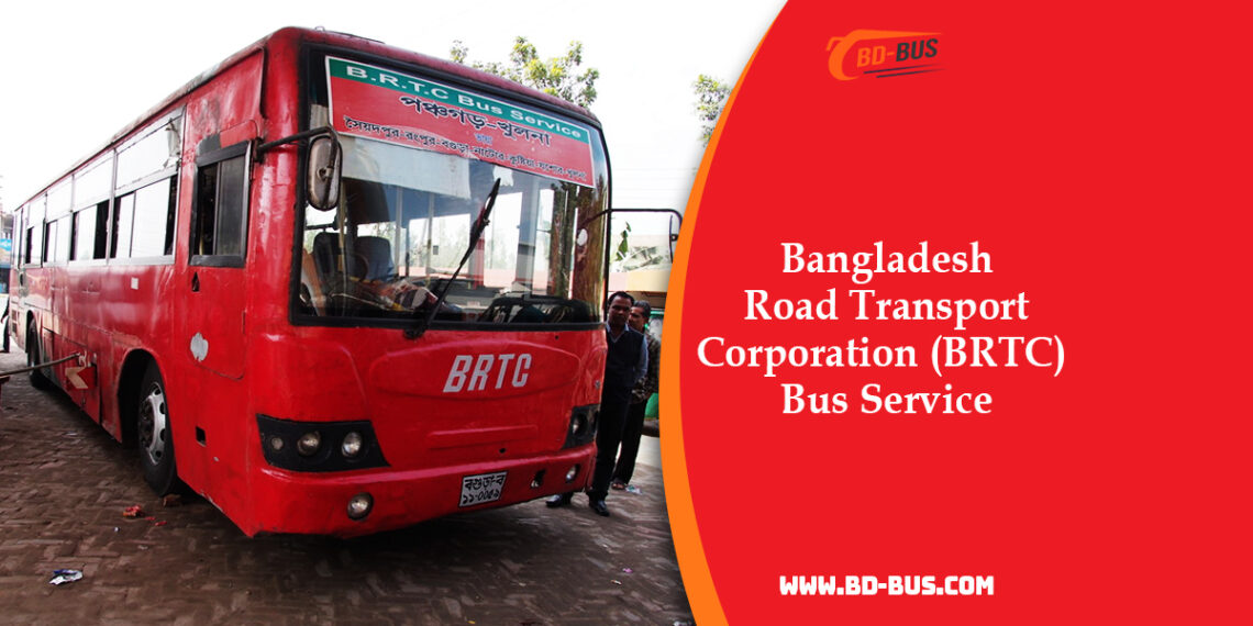 Bangladesh Road Transport Corporation (BRTC) Bus Service 2025 - BD-Bus.com
