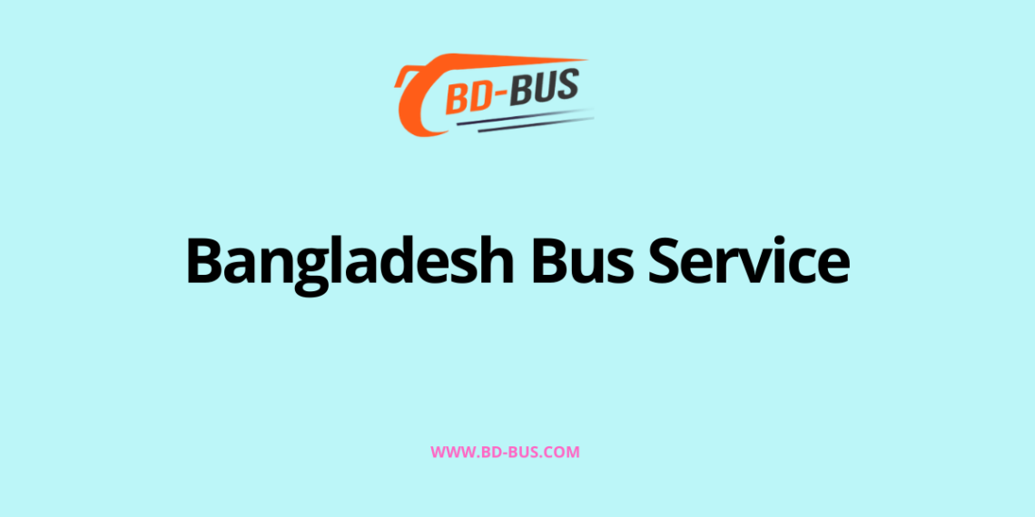 Bangladesh Bus Service: All Bus Service Companies 2025 - BD-Bus.com
