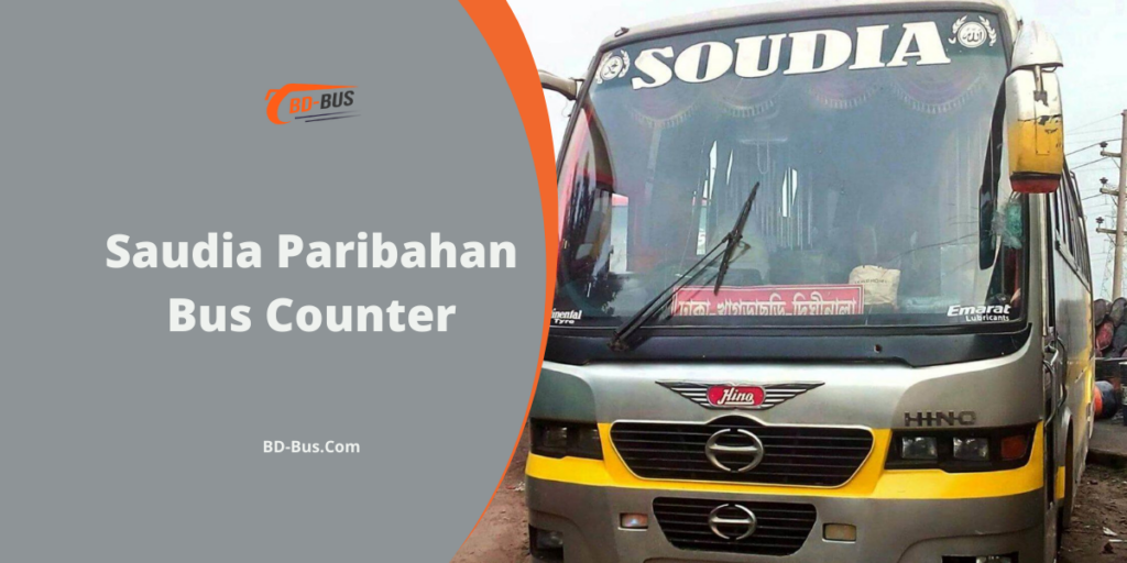 Saudia Paribahan Bus Counter 2026 - BD-Bus.com