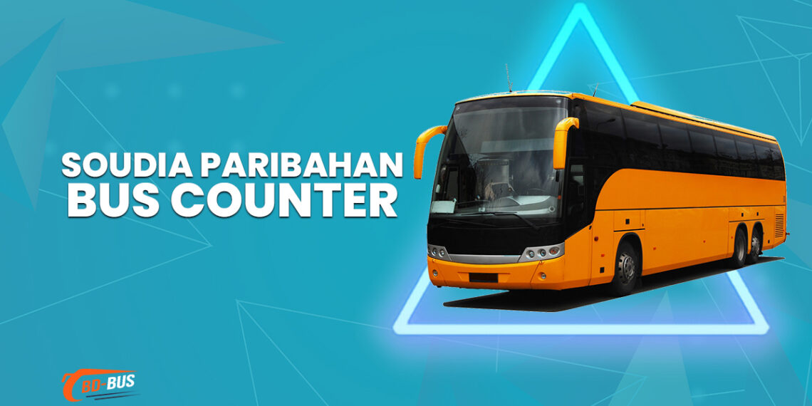 Soudia Paribahan Bus Counter 2025 - BD-Bus.com